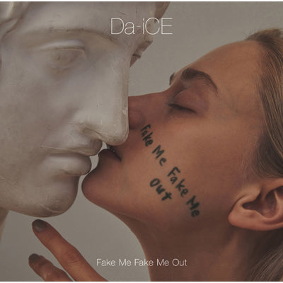 FAKE ME FAKE ME OUT【初回限定盤A】（CD+DVD） – Da-iCE OFFICIAL SHOP